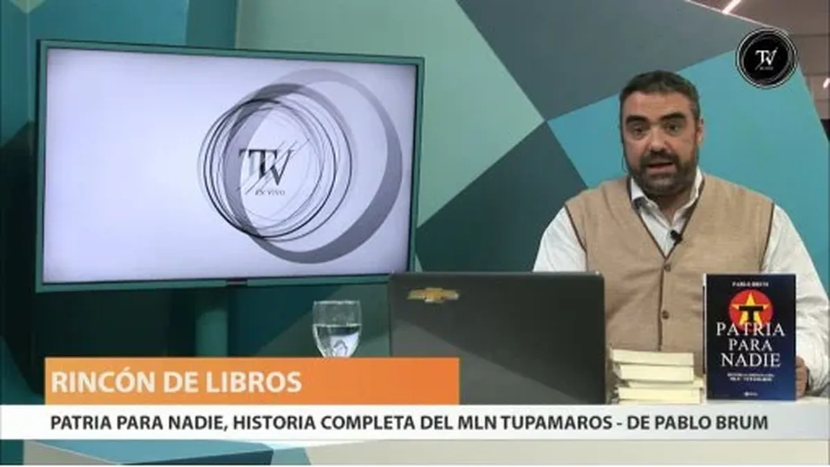 Patria para nadie, historia completa del MLN Tupamaros